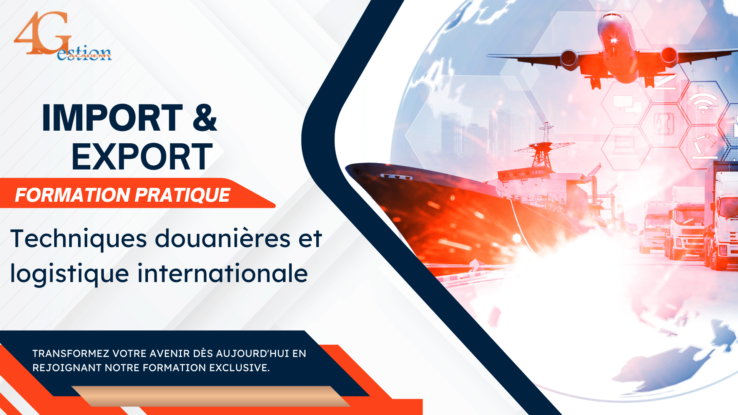 Import Export Déclarant en Douane - 4Gestion Academy
